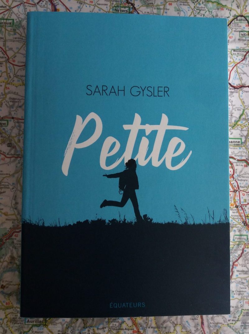 Lectures : Petite par Sarah Gysler - Auto-stop & voyage alternatif